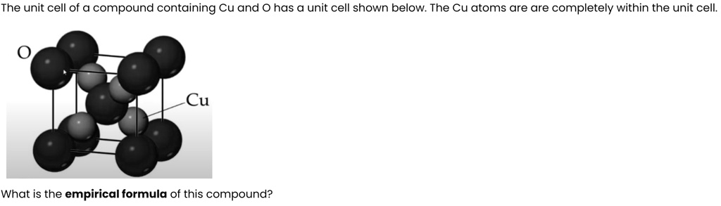 SOLVED: The unit cell of a compound containing Cu and O has a unit cell ...