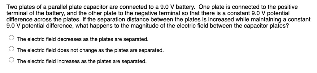 two plates of a parallel plate capacitor are connected to a 90 v ...