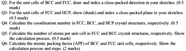 SOLVED: 02: For thc unit cells of BCC and FCC. draw and Index close-packed direction in your ...