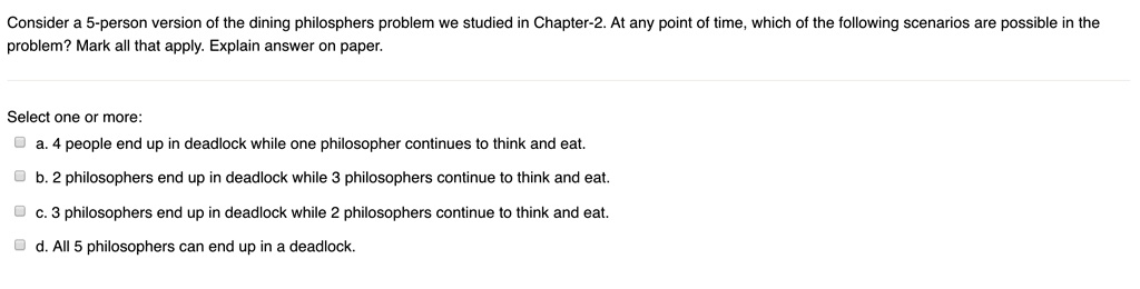 SOLVED: Consider a 5-person version of the dining philosophers problem ...