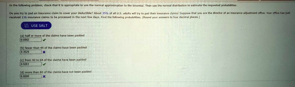 SOLVED: In the following problem, check that it is appropriate to use the normal approximation ...