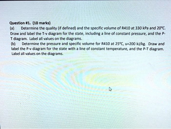 SOLVED: Question#1.(10marks) a)Determine the qualityif definedand the ... SOLVED: Question#1.(10marks) a)Determine the qualityif definedand the ...