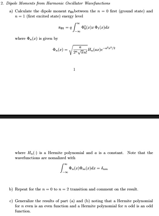 2. Dipole Moments from Harmonic Oscillator Wavefunctions a) Calculate ...
