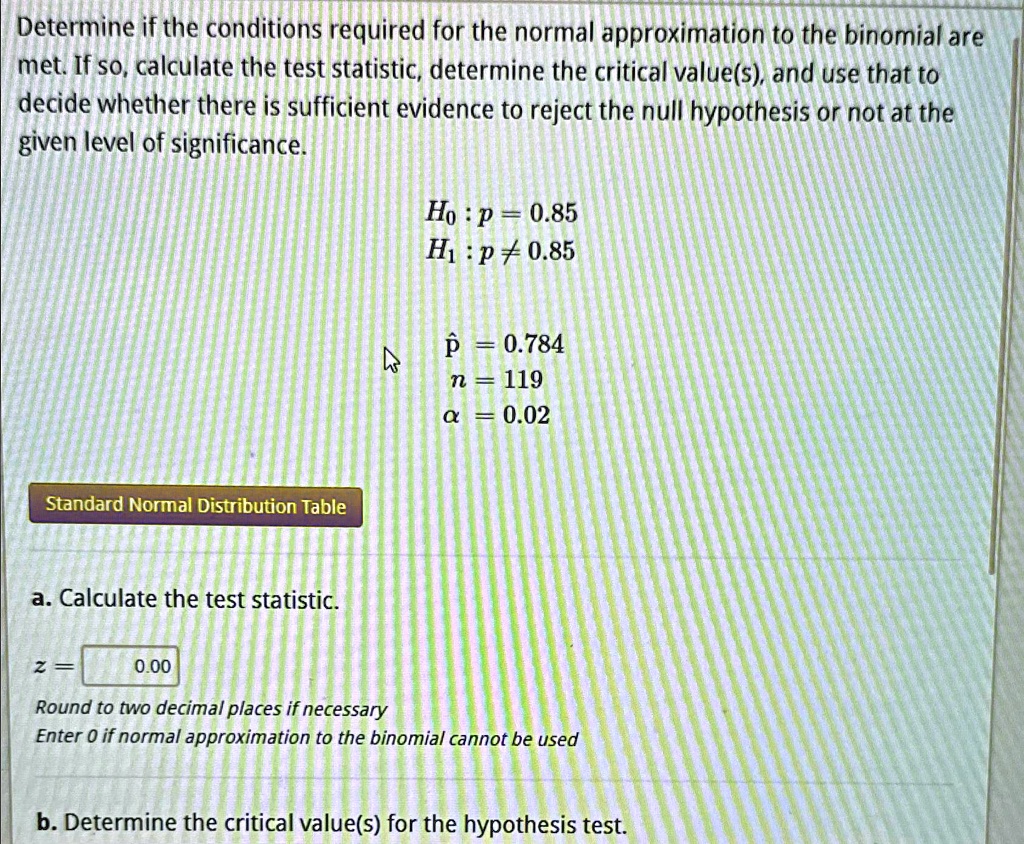 SOLVED: Determine if the conditions required for the normal ...