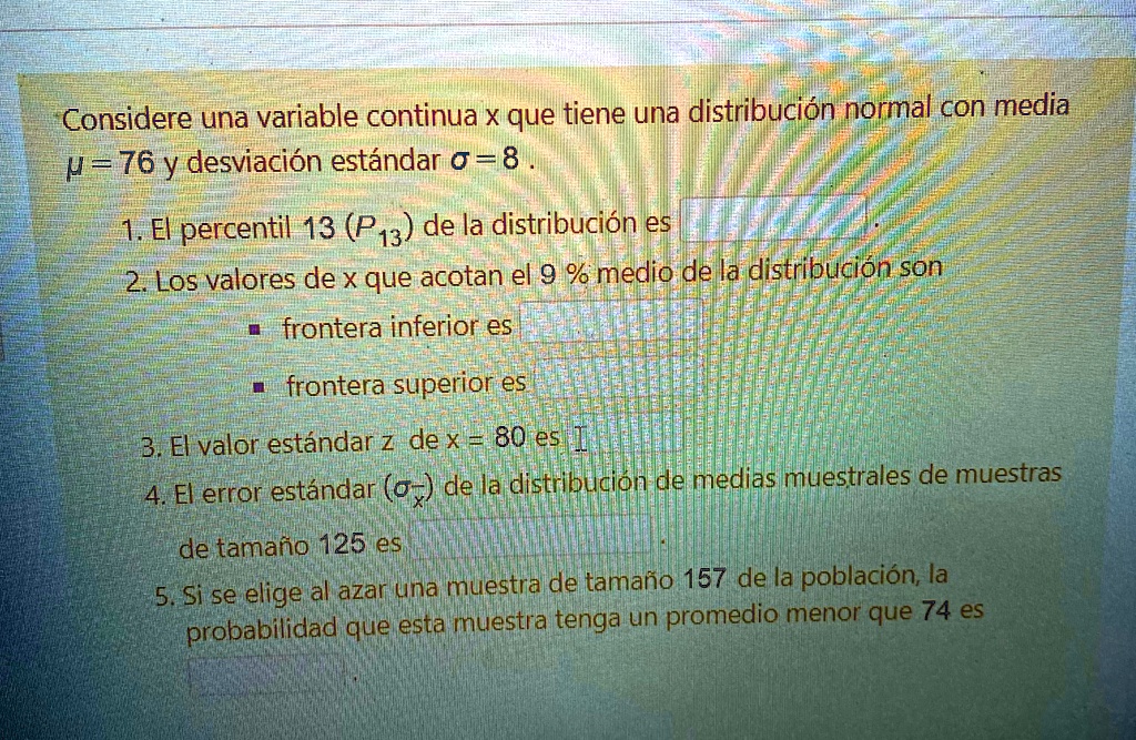 Considere una variable continua x que tiene una distribución normal con ...