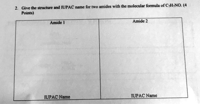 and iupac name for two amides with the molecular formula of c hno 4 ...