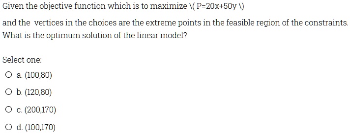 SOLVED: Given the objective function which is to maximize |( P-ZOx+SOy ...