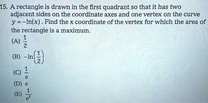 SOLVED: 15. A rectangle is drawn in the first quadrant s0 that it has two adjacent sides on the ...