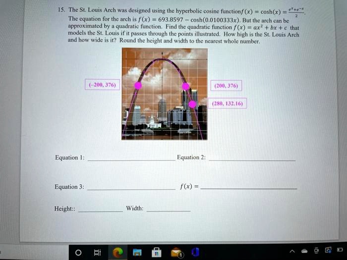 SOLVED: The St. Louis Arch was designed using the hyperbolic cosine ...