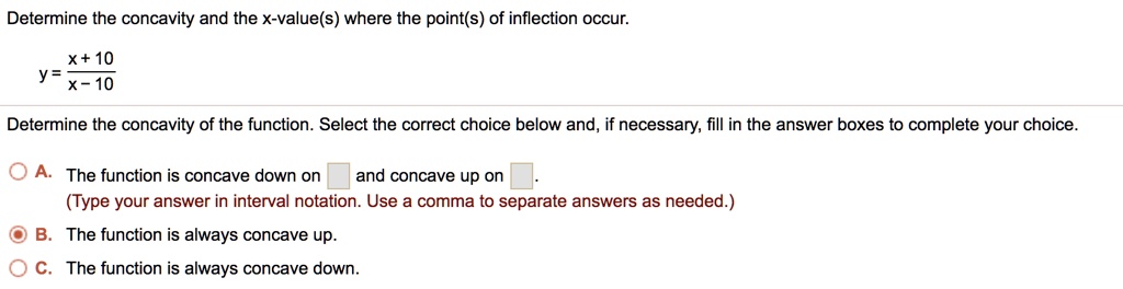 determine the concavity and the x values where the points of inflection ...