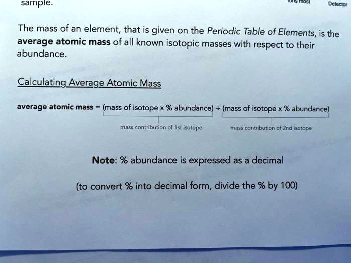SOLVED: sampie Delector The mass of an element, that is given on the Periodic Table of Elements ...