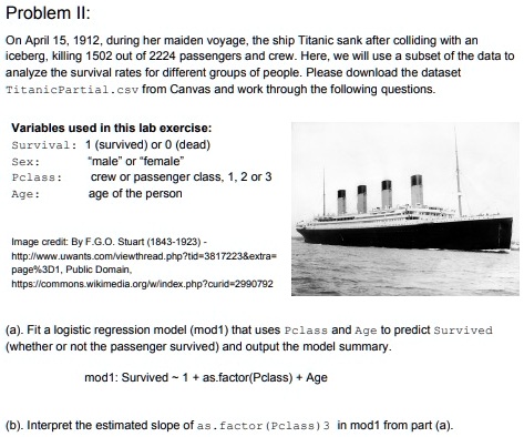 SOLVED: Problem II: On April 15, 1912, during her maiden voyage, the ...