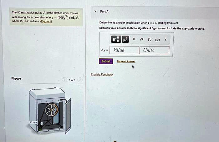 SOLVED: The 50mm radius pulley A of the clothes dryer rotates with an ...