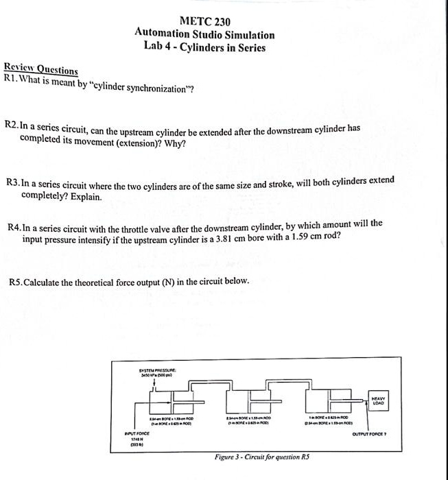 SOLVED: METC230 Automation Studio Simulation Lab 4 - Cylinders in Series Review Questions R1 ...