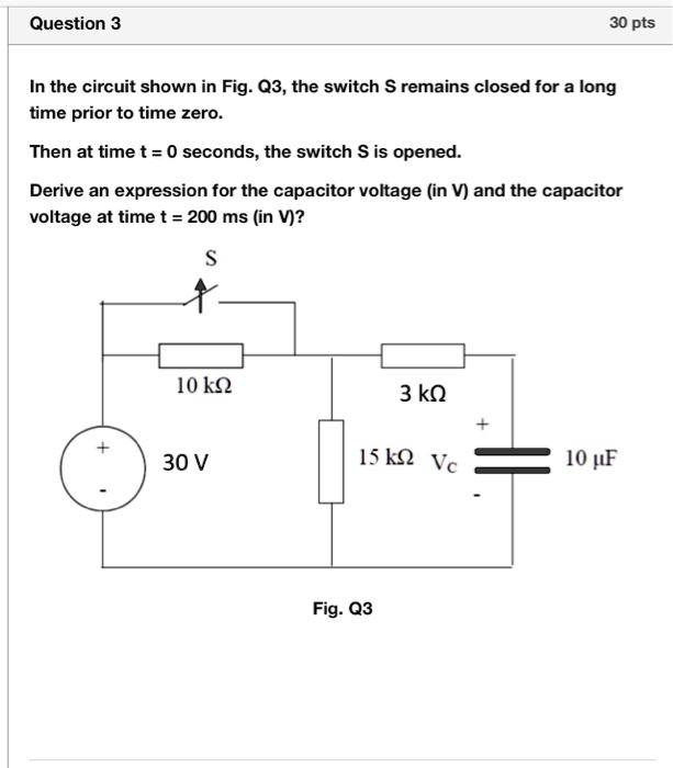 SOLVED: In the circuit shown in Fig. Q3, the switch S remains closed for a long time prior to ...