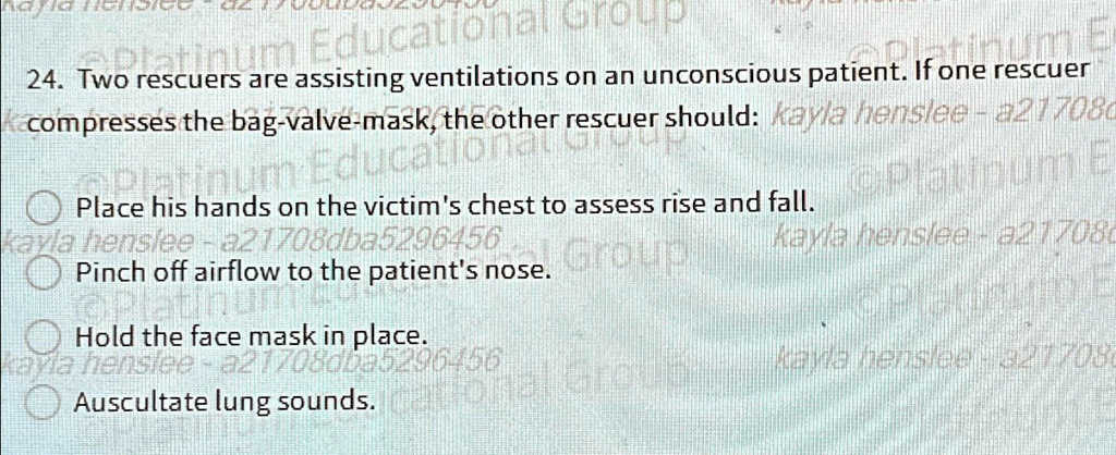 Two rescuers are assisting ventilations on an unconscious patient. If ...