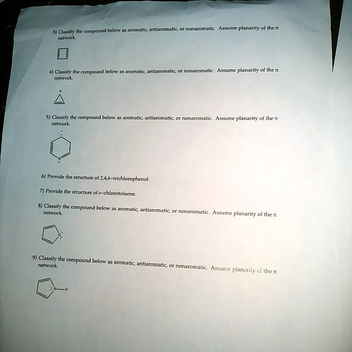 SOLVED:Classify the compound below Hmamnticantiaromitic Iknvork ...