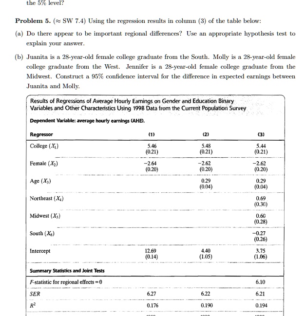 SOLVED: the 5% level? Problem 5. ( SW 7.4) Using the regression results in column (3) of the ...