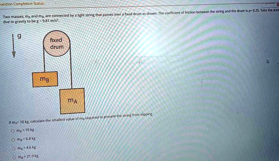 SOLVED: Texts: Two masses, mA and mB, are connected by a light string ...