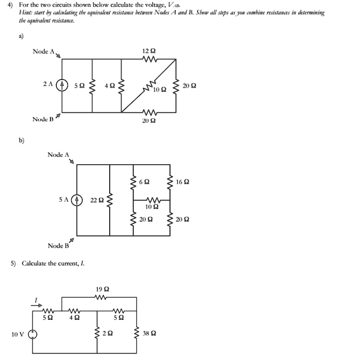 For the two circuits shown below calculate the voltage, VAB. Hint: start by calculating the ...