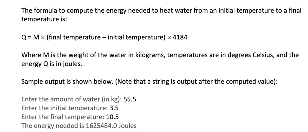 Solved Using Python Using Python The Formula To Compute The Energy Needed To Heat 4932