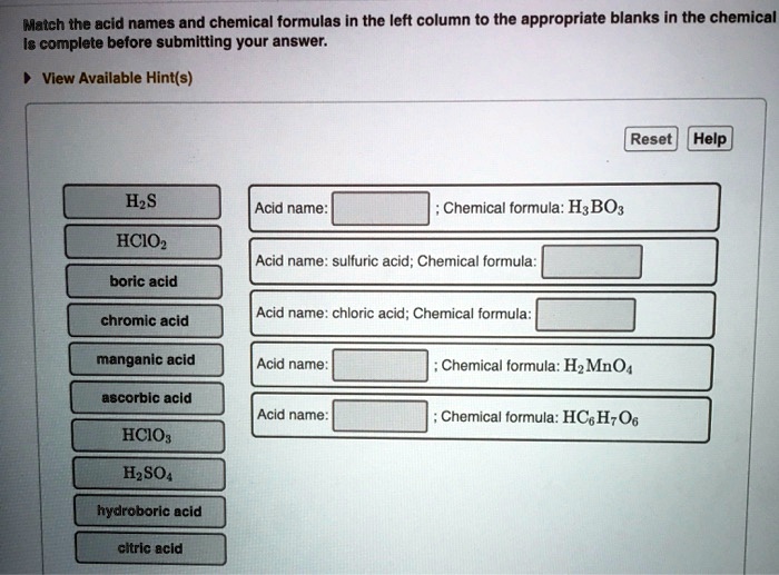SOLVED: Match the acid ( names and chemical formulas in the left column ...