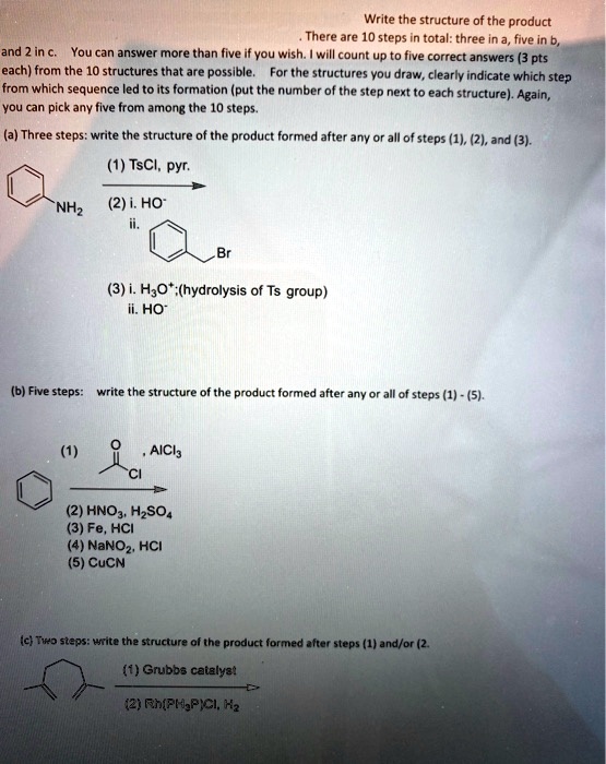 Write the structure of the product . There are 10 steps in total: three ...