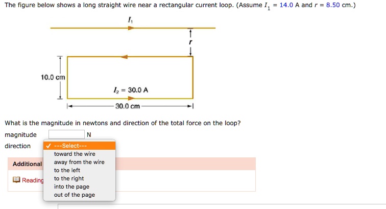 SOLVED: The figure below shows a long straight wire near a rectangular current loop. (Assume l ...