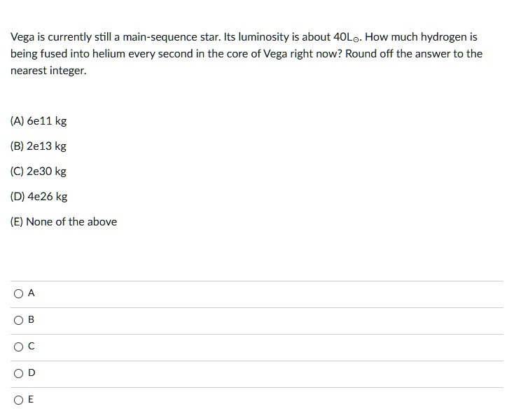 SOLVED:Vega is currently still main-sequence star: Its luminosity is ...