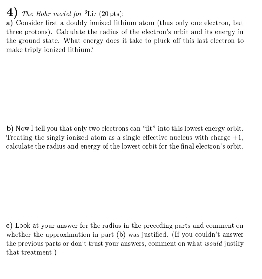 Solved 4 The Bohr Model For 3li 20 Pts A Consider First A Doubly
