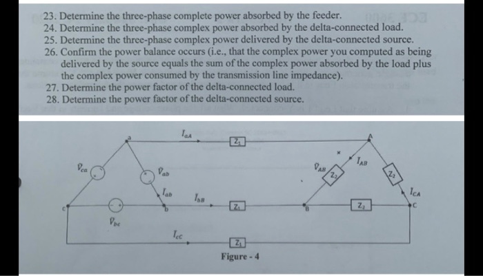 23. Determine the three-phase complete power absorbed by the feeder. 24 ...