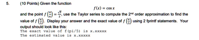 SOLVED: In Matlab R2019a 5. (10 Points) Given the function f(x) = cos(x ... SOLVED: In Matlab R2019a 5. (10 Points) Given the function f(x) = cos(x ...