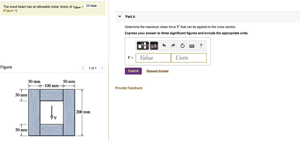 SOLVED: Part A Determine the maximum shear force V that can be applied ...