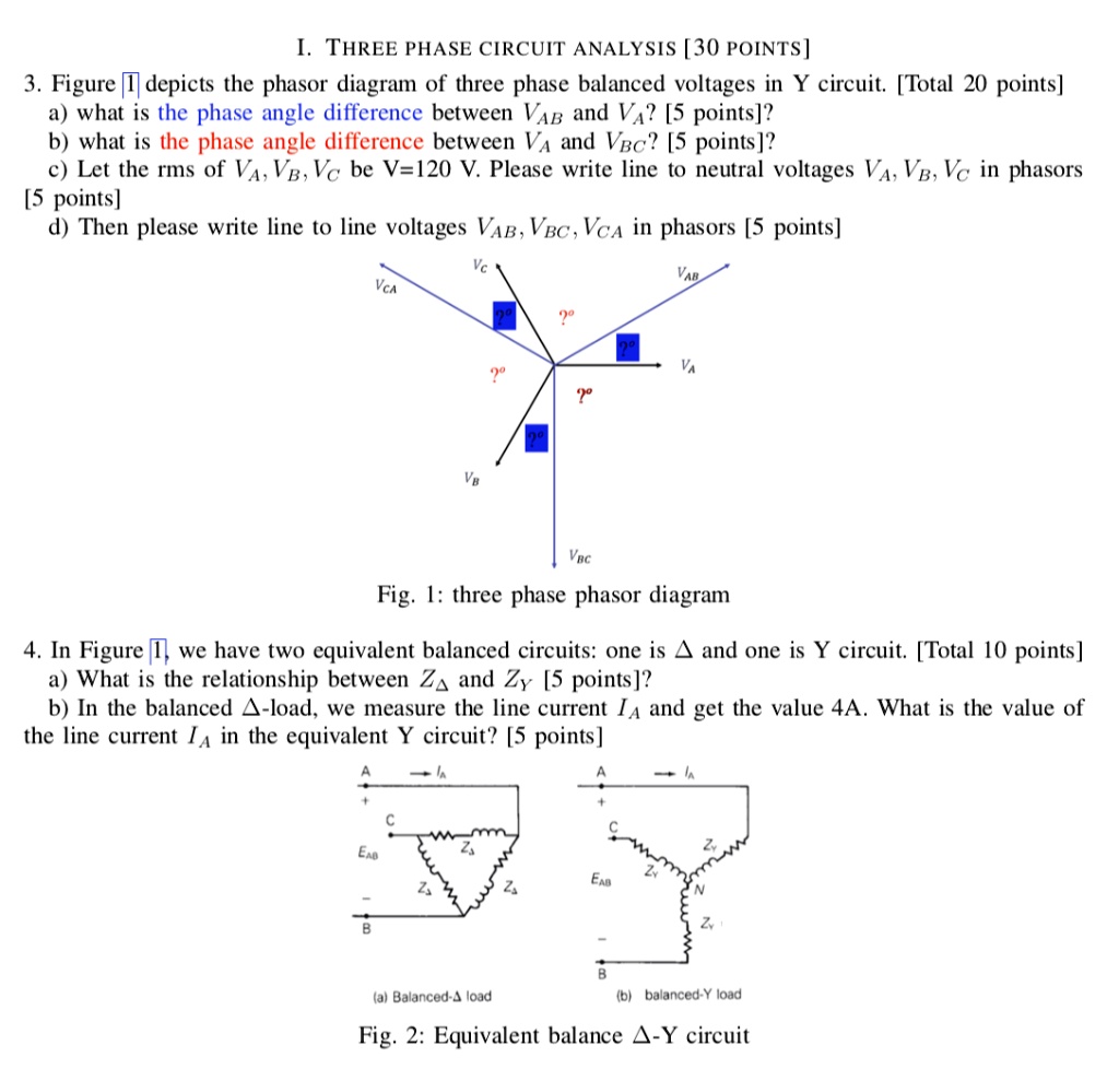I. THREE PHASE CIRCUIT ANALYSIS [30 POINTS] 3. Figure 1 depicts the phasor diagram of three ...