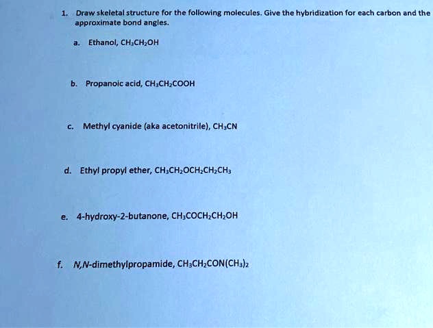 SOLVED: Draw skeletal structure for the following molecules. Give the hybridization for each ...