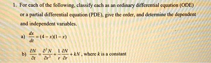 SOLVED: 1. For cach of the following, classify each as an ordinary differential equation (ODE ...