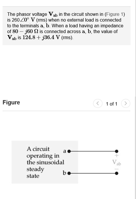 The phasor voltage Vab in the circuit shown in (Figure 1) is 260∠0^∘ V (rms) when no external ...