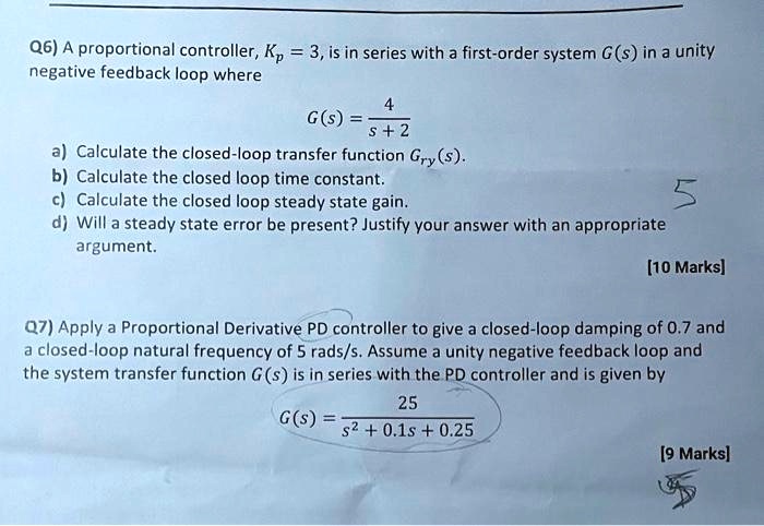 SOLVED: negative feedback loop where 4 G= s+2 a) Calculate the closed ... SOLVED: negative feedback loop where 4 G= s+2 a) Calculate the closed ...