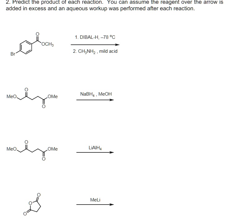SOLVED: 2. Predict the product Of each reaction: You can assume the ...