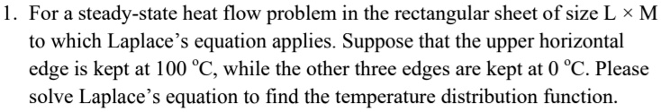 SOLVED: For a steady-state heat flow problem in the rectangular sheet ...