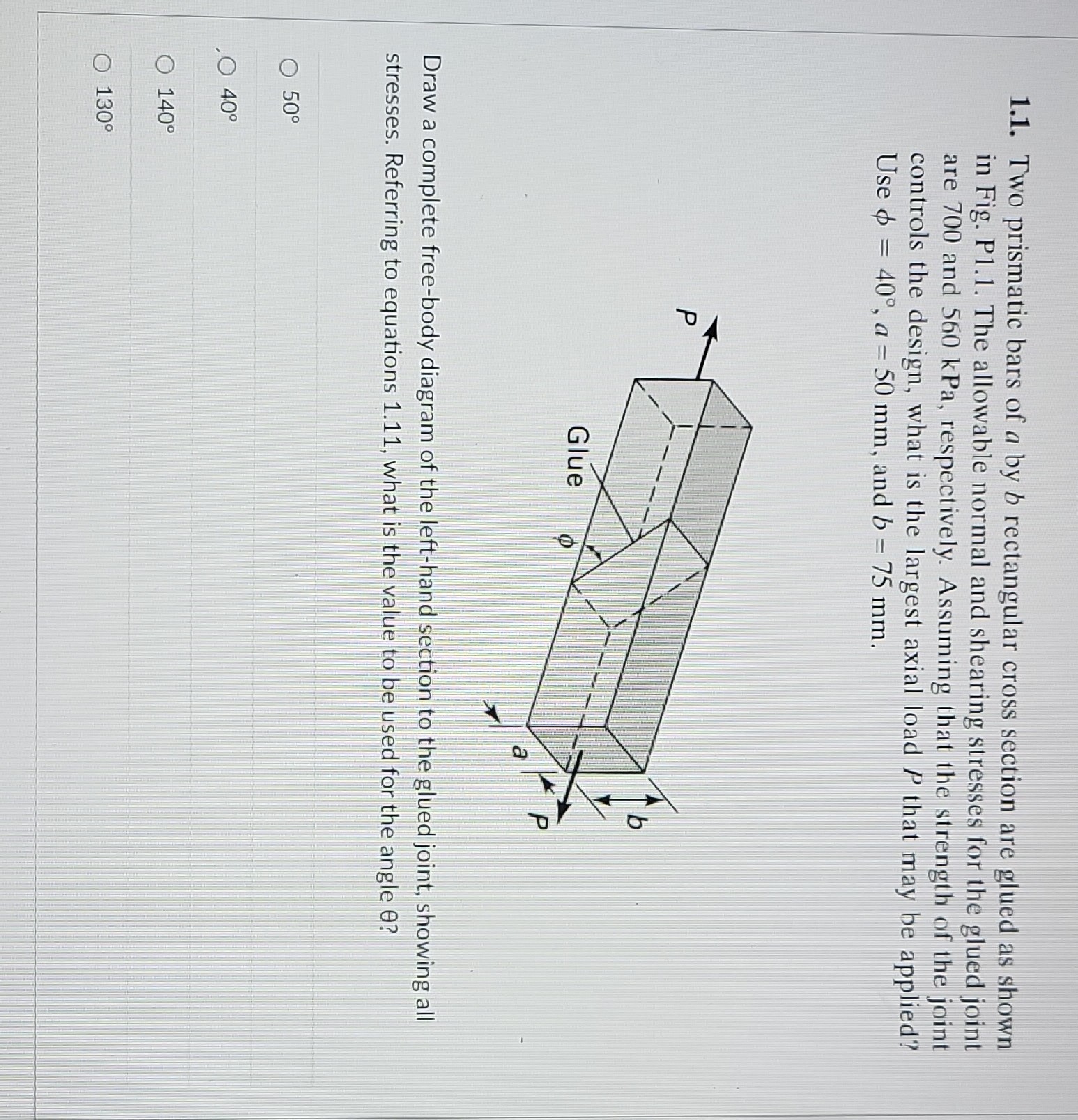 11 two prismatic bars of a by b rectangular cross section are glued as ...