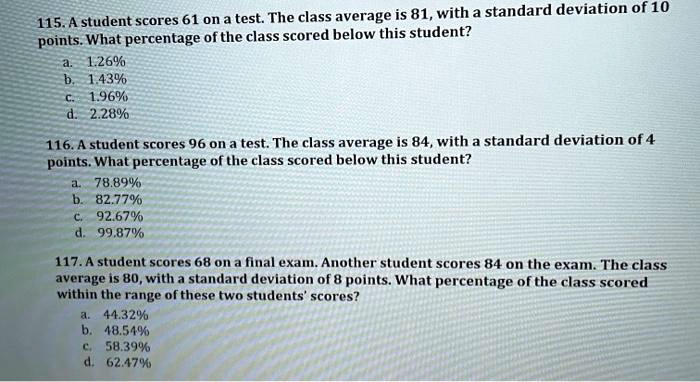 SOLVED: 115. A student scores 61 on a test. The class average is 81 ...