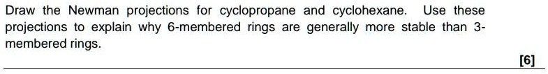SOLVED:Draw the Newman projections for cyclopropane and cyclohexane ...