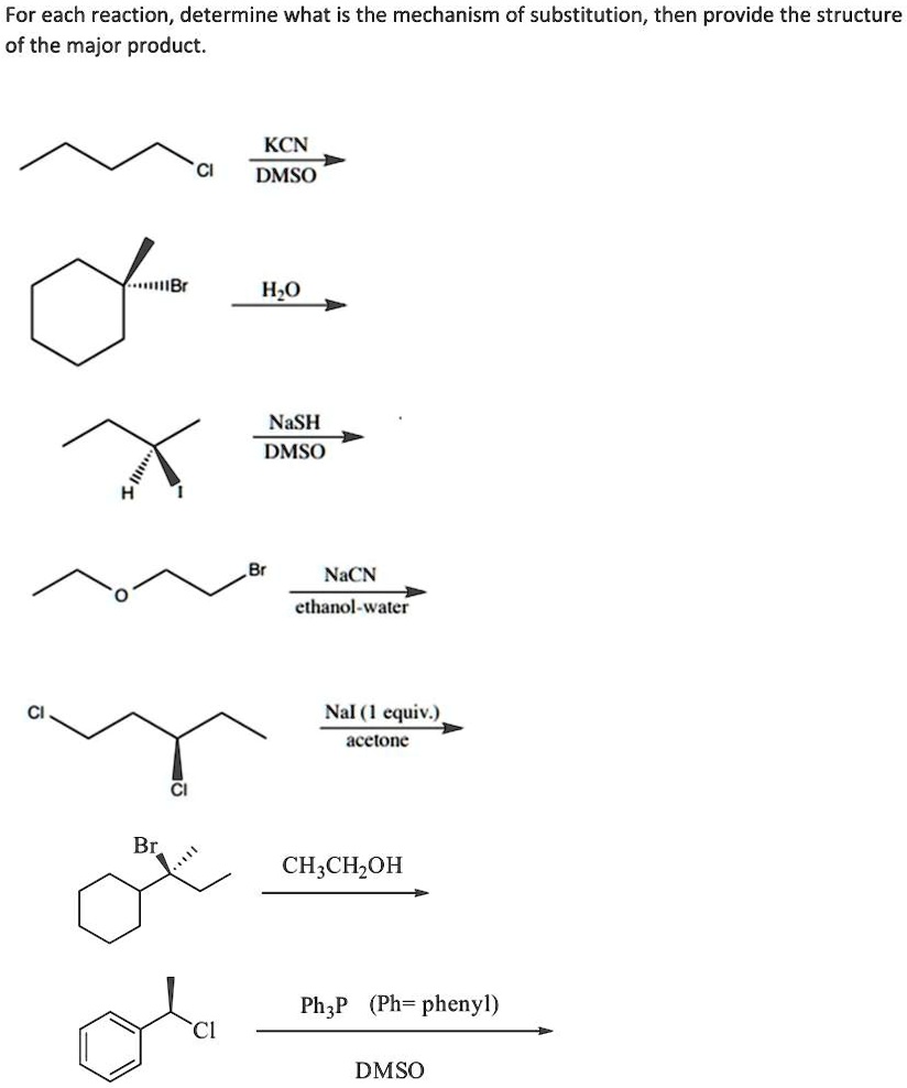 For each reaction, determine what is the mechanism of substitution ...