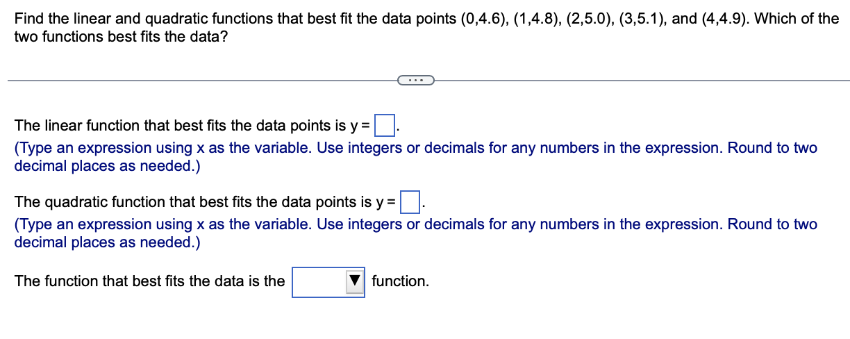 Find the linear and quadratic functions that best fit the data points (0,4.6),(1,4.8),(2,5.0),(3 ...