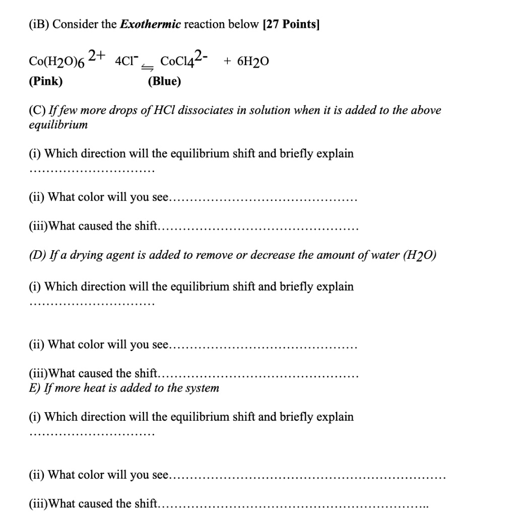 SOLVED: (iB) Consider the exothermic reaction below [27 Points] Co(H2O ...