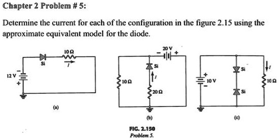 chapter2problem5 determine the current for each of the configuration in the figure 215 using the ...