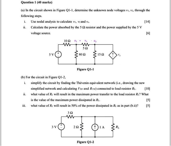 SOLVED: Question 1 (40 marks) a) In the circuit shown in Figure Q1-1, determine the unknown node ...