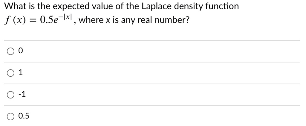 What is the expected value of the Laplace density fun… - SolvedLib