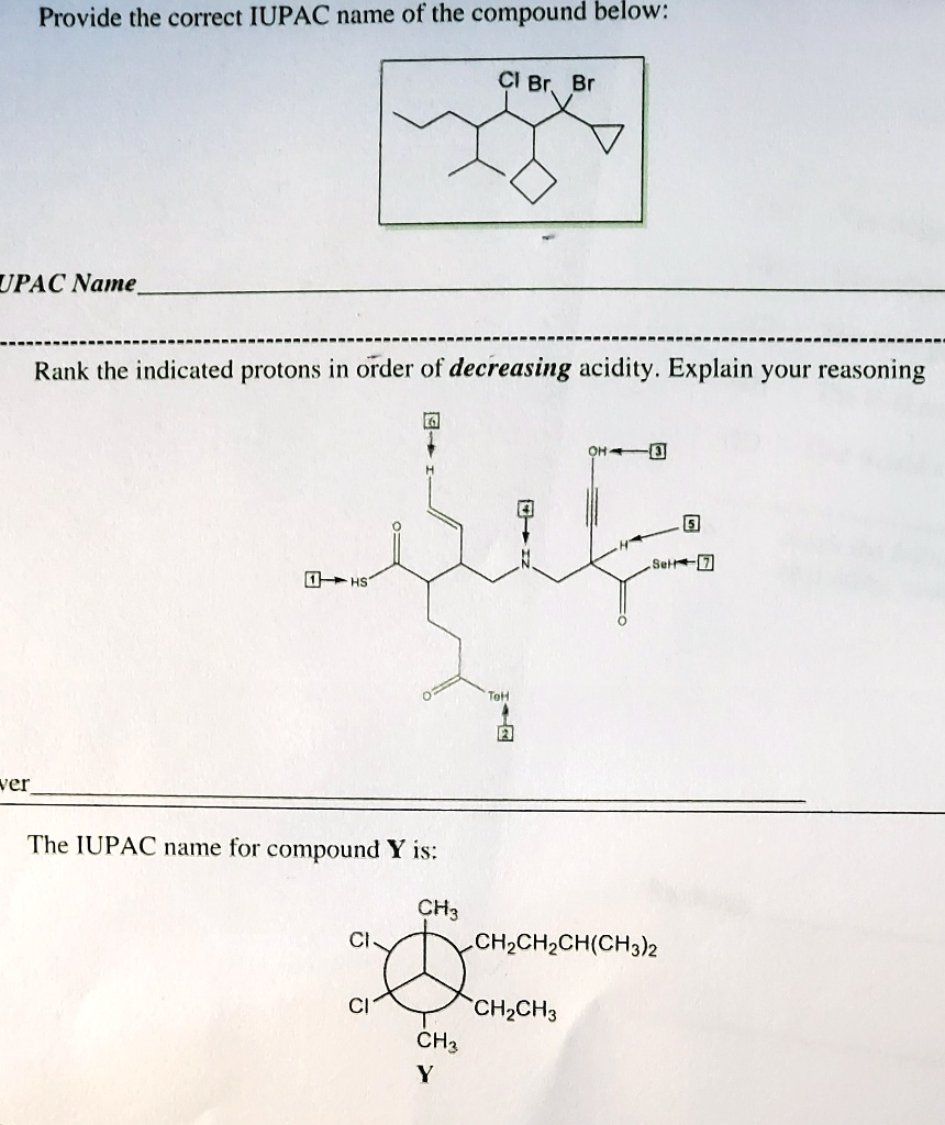 SOLVED: Provide the correct IUPAC name of the compound below: CI Br Br JPAC Name Rank the ...